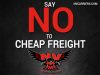 Say NO to Cheap Freight | Asset Based Trucking Company